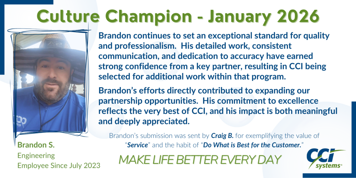 CCI Systems is proud to honor our January 2026 Culture Champion Brandon ...